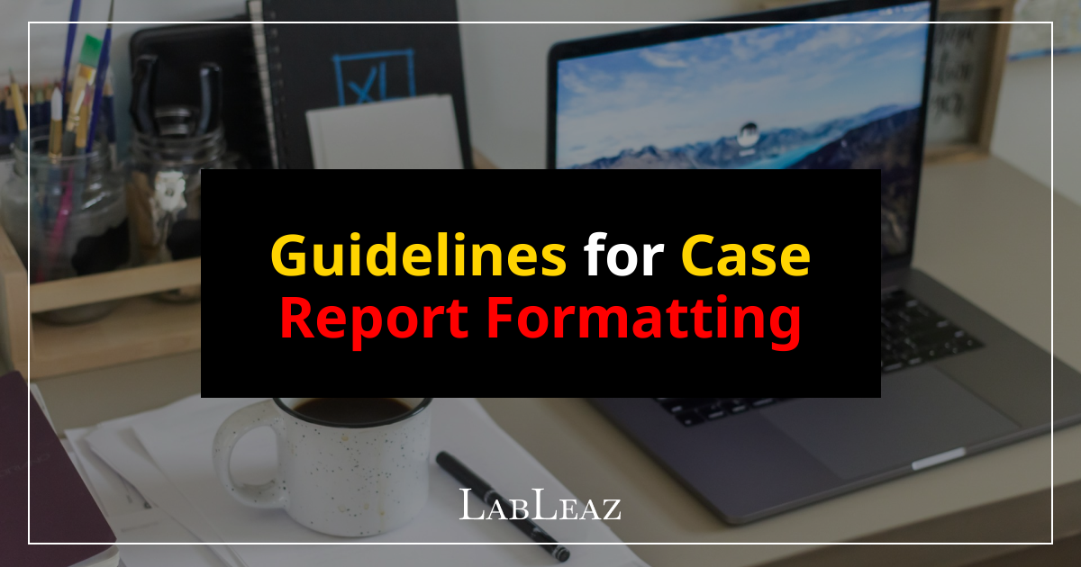 Case Report Format Guidelines - LabLeaz