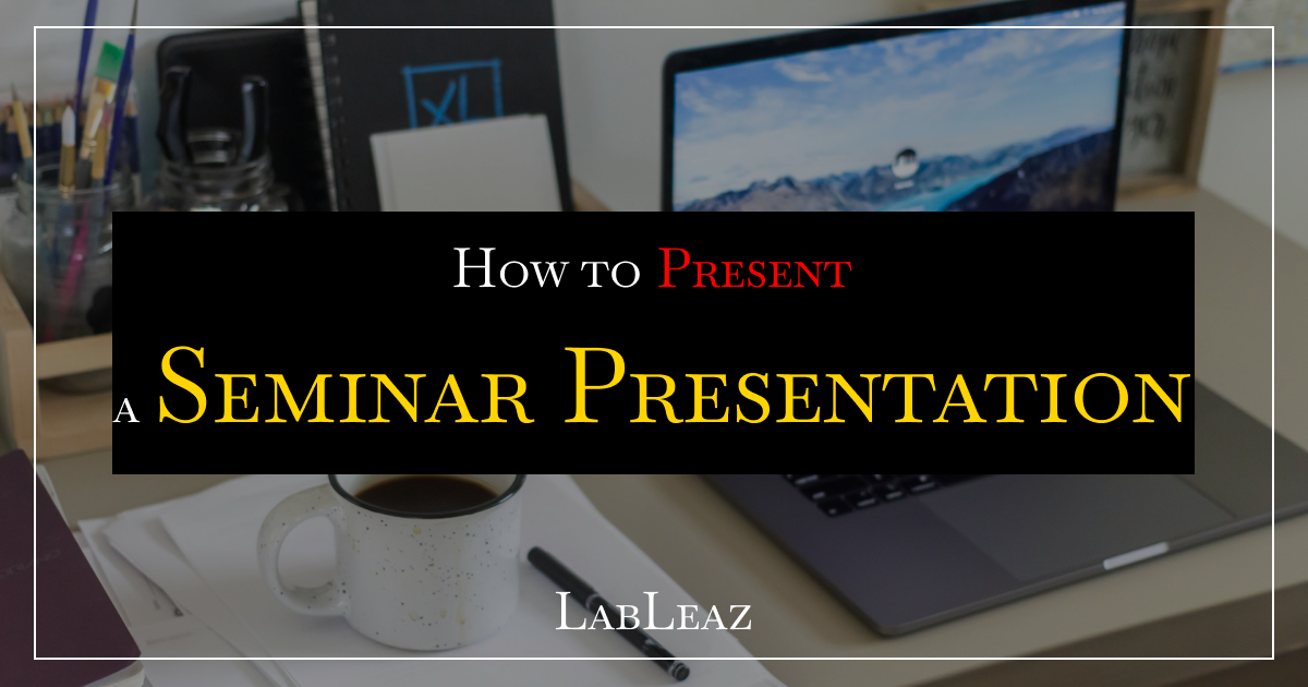 How to Present a Seminar Presentation: 10 Key Insights for Success ...