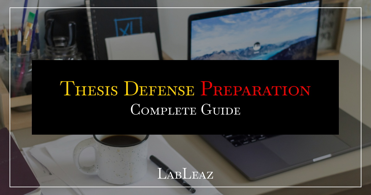 Complete Thesis Defense Preparation Guide: 10 Essential Steps for ...